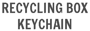 Recycling Box Keychain | Busch Systems US