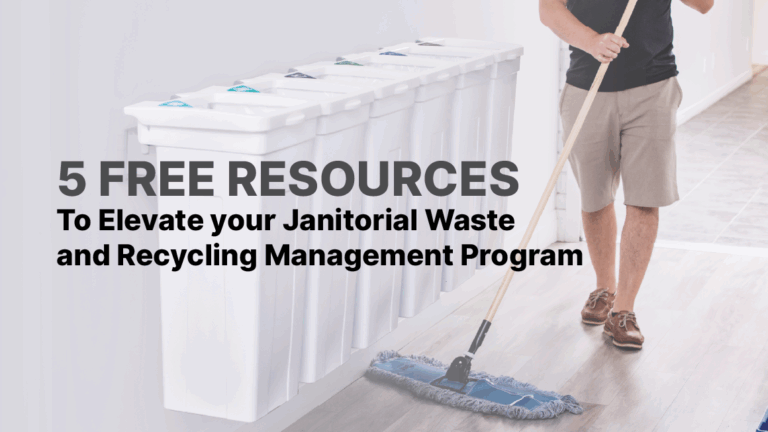 5 Free Resources for Janitorial Waste & Recycling | Busch Systems